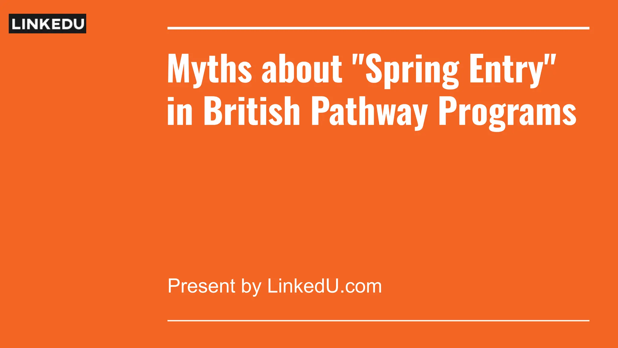 Myths about "Spring Entry" in British Pathway Programs | PPT