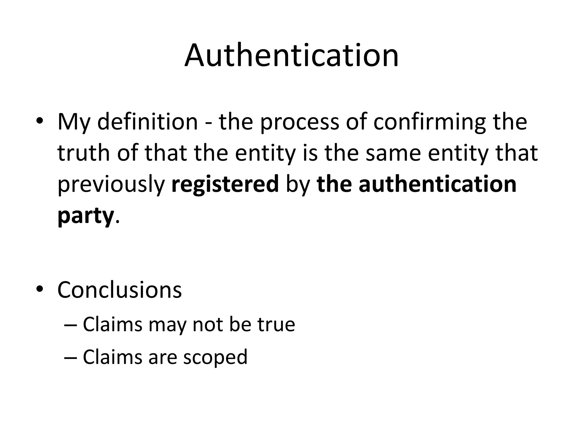 Myths and truths, the untold story of authentication and authorization ...