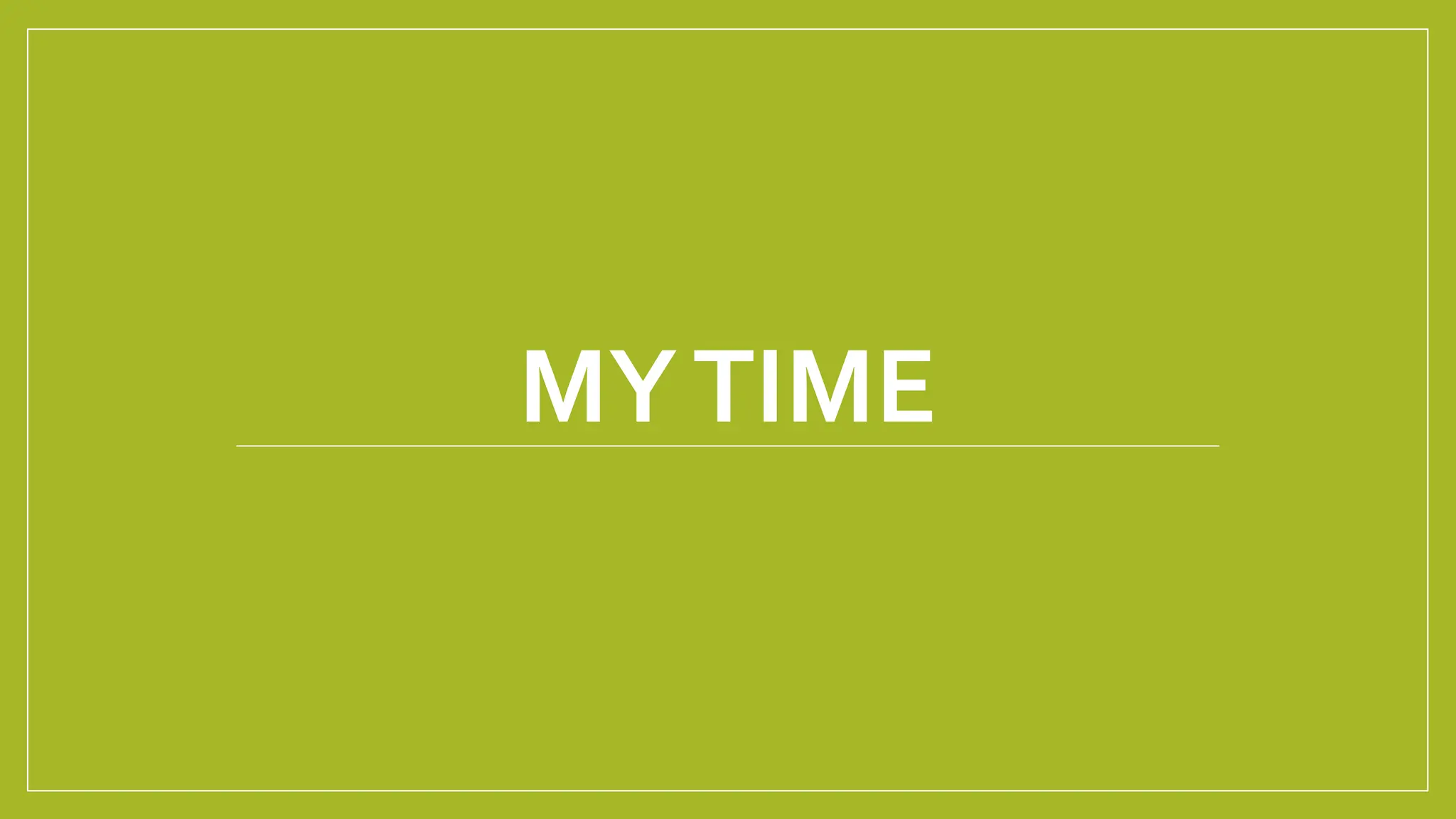 My time, presentation about time for secondary school | PPT