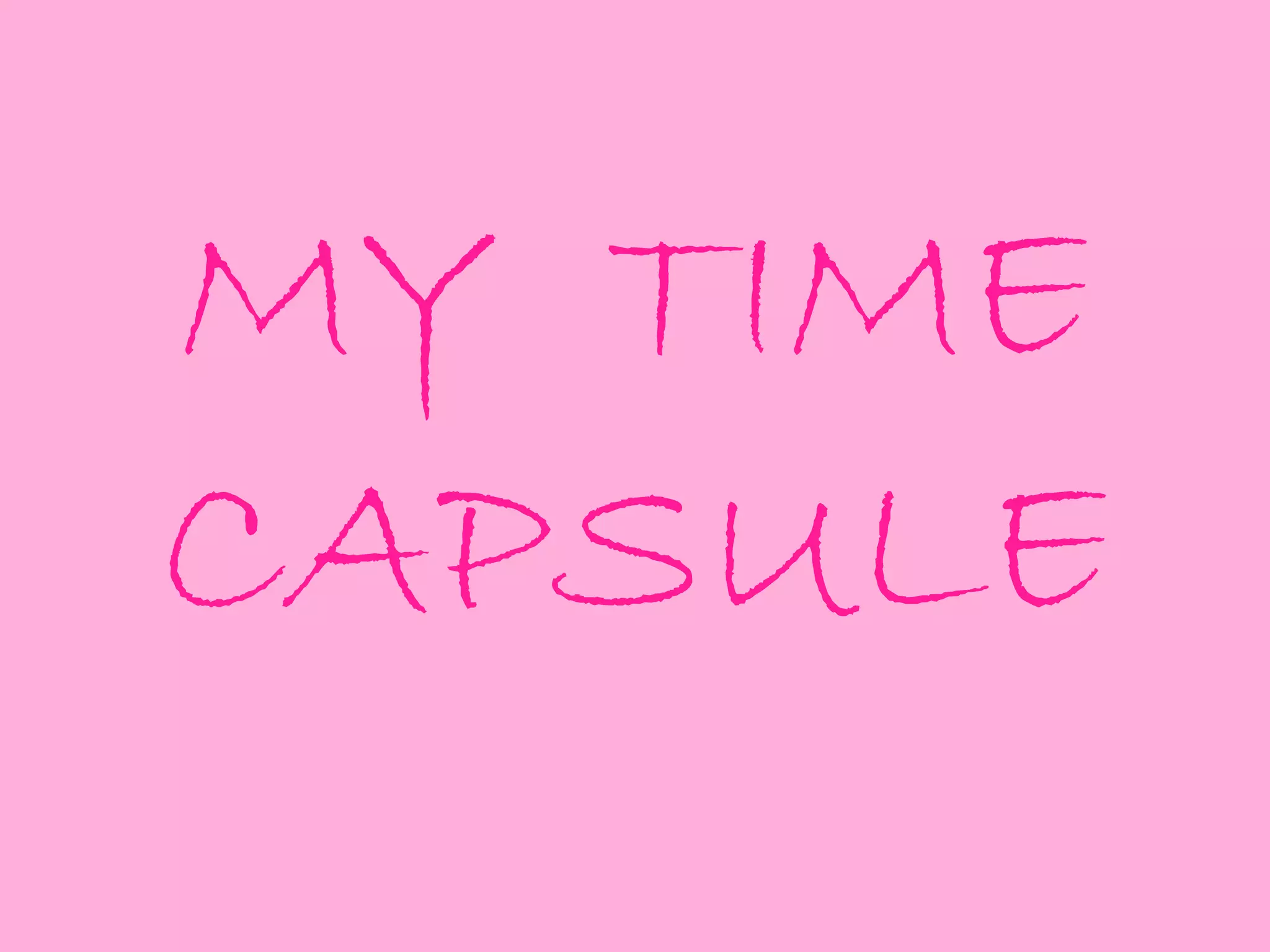 My time capsule | PPTX