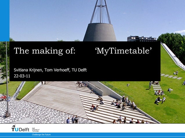 MyTimetable web interface for Syllabus Plus, Scientia User Conference ...