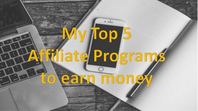 MY top 5 affiliate programs to earn money | PPT