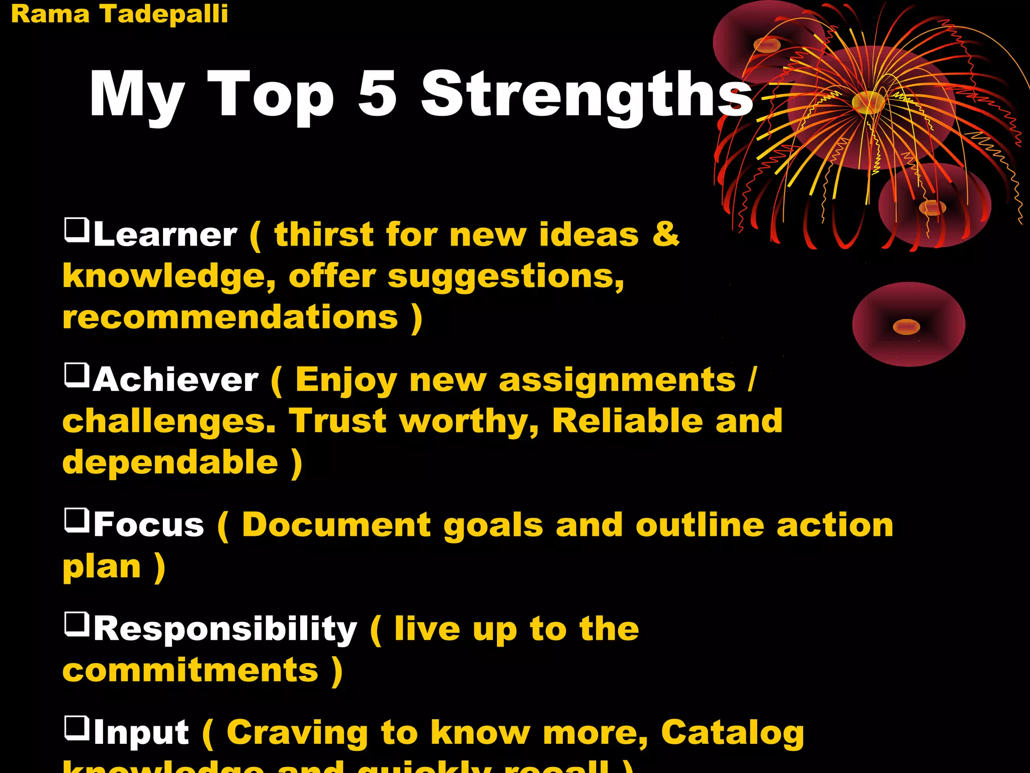 My Top 5 Strengths Rama Tadepalli | PPT