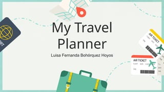 My Travel Planner example cambridge institute | PPT