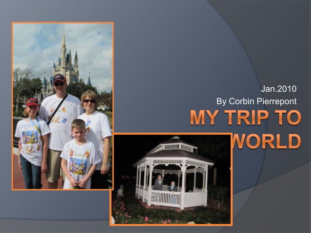 My Trip To Disney World Corbin | PPT