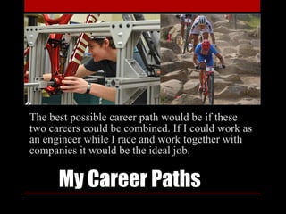 My two career paths | PPT