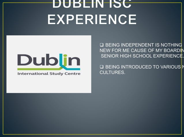 My ucd dublin isc experience | PPT