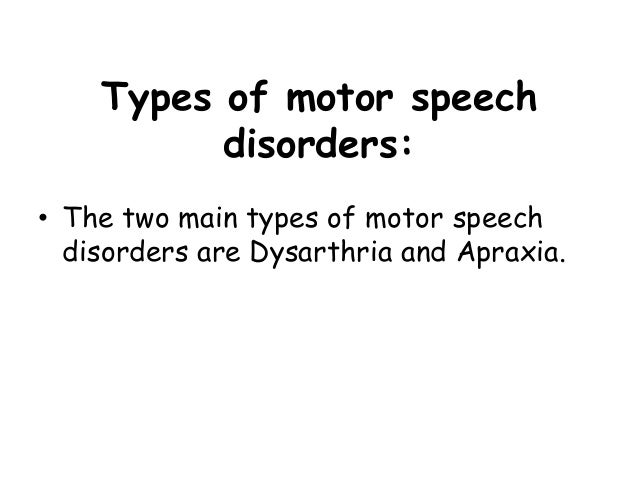 MOTOR SPEECH DISORDERS