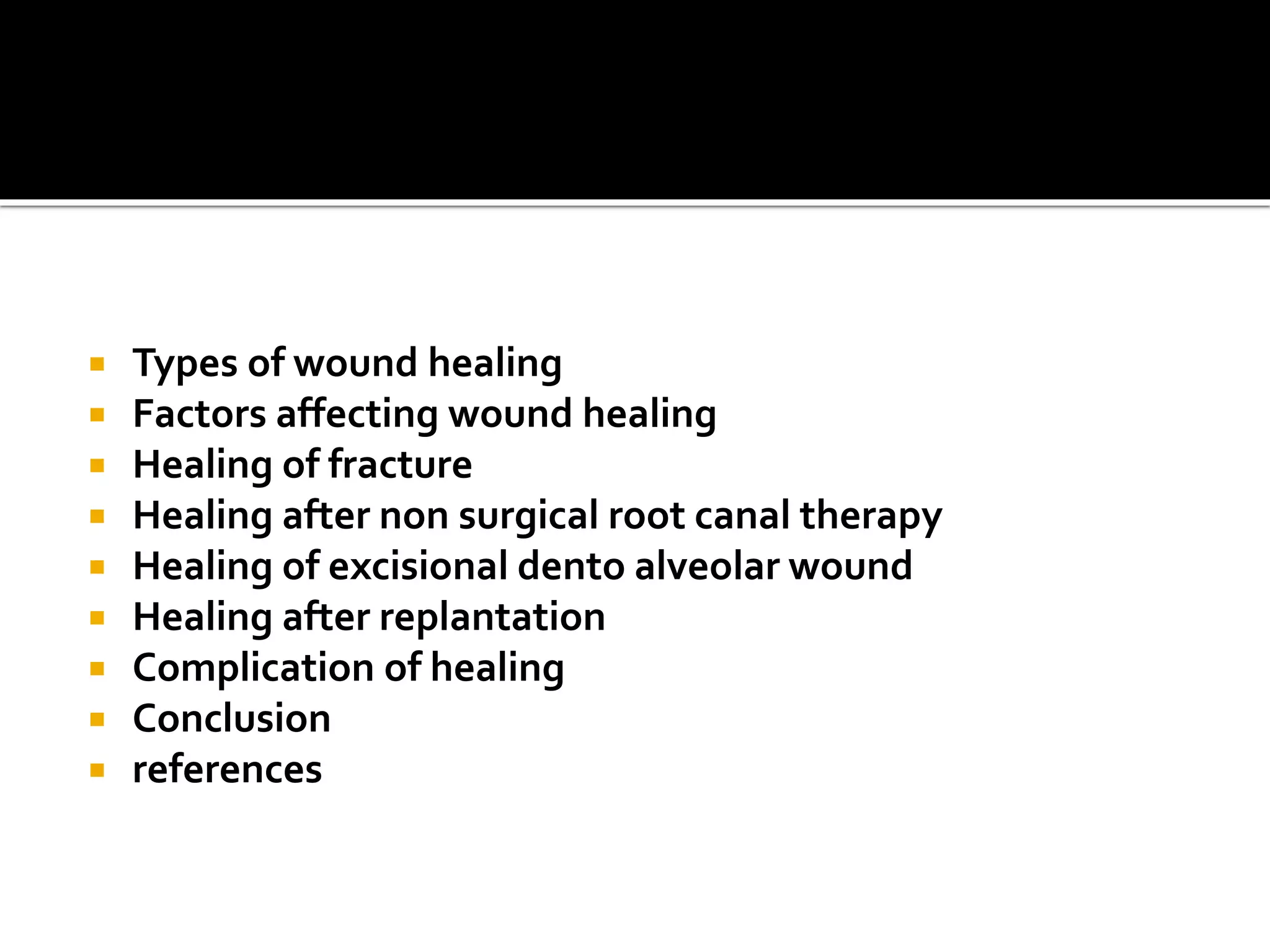WOUND HEALING AND ENDODONTICS | PPTX