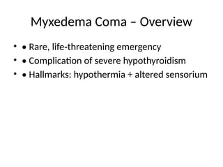 Myxedema Coma: A Life-Threatening Endocrine Emergency of Severe ...