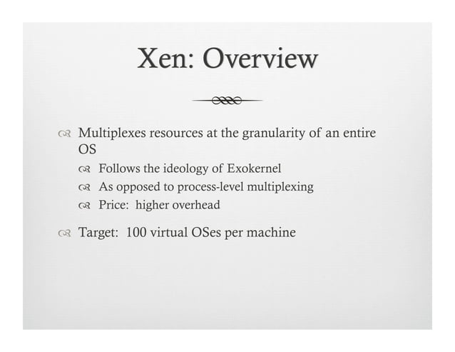 Xen & the Art of Virtualization | PPT