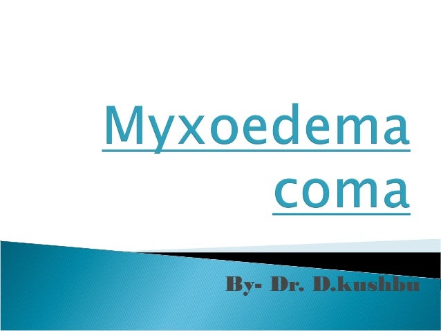 Myxedema Coma