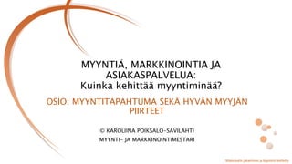 Myynti - Myyntitapahtuman vaiheet sekä myyjän piirteet | PPTX