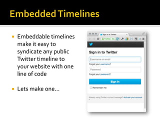 Embedded Tweets, Timelines and Twitter Cards - Social Developers London 09 Jan 2013 | PPTX