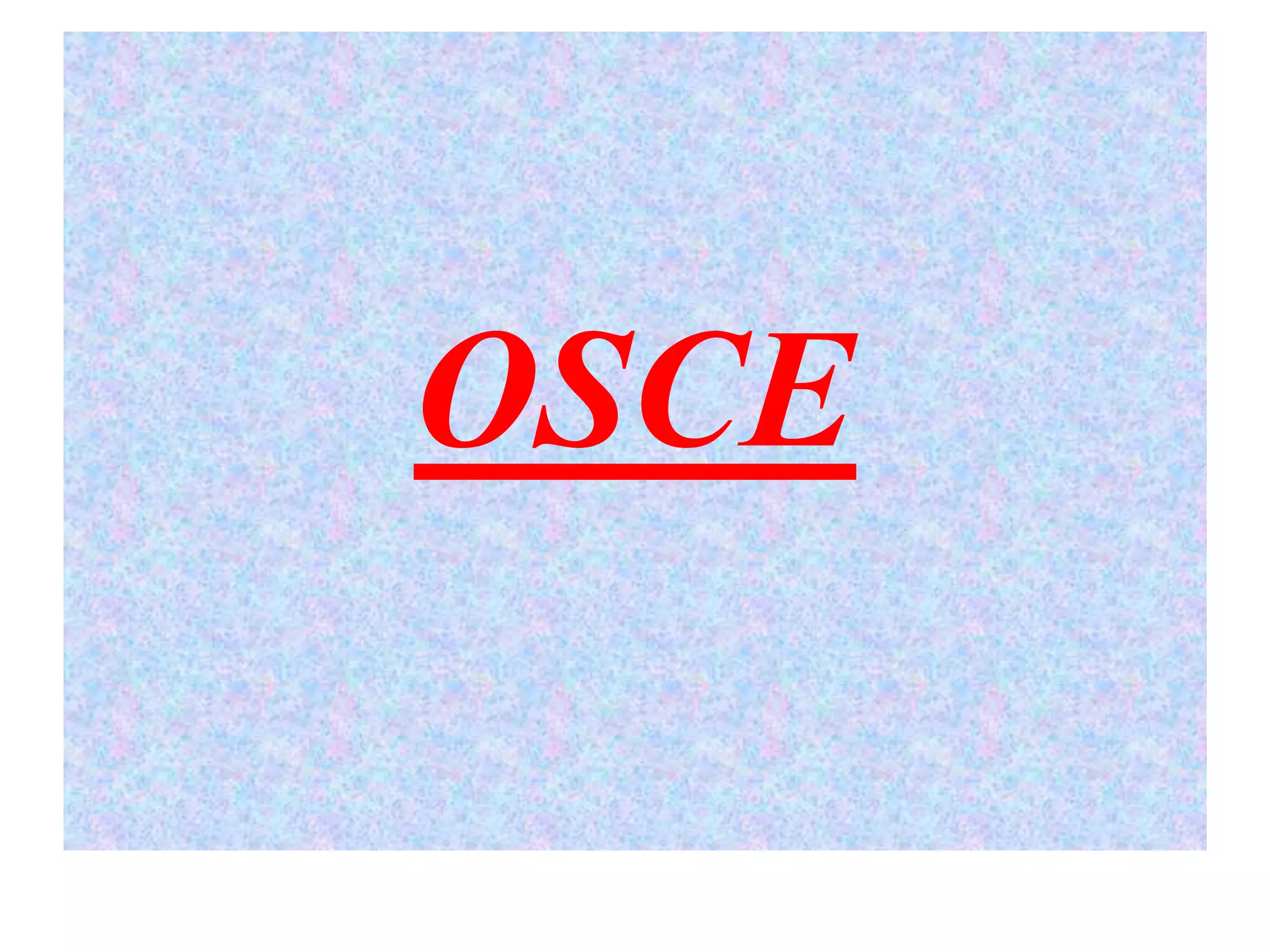 OSCE AND OSPE, DIFFERENTIAL SACALE | PPTX