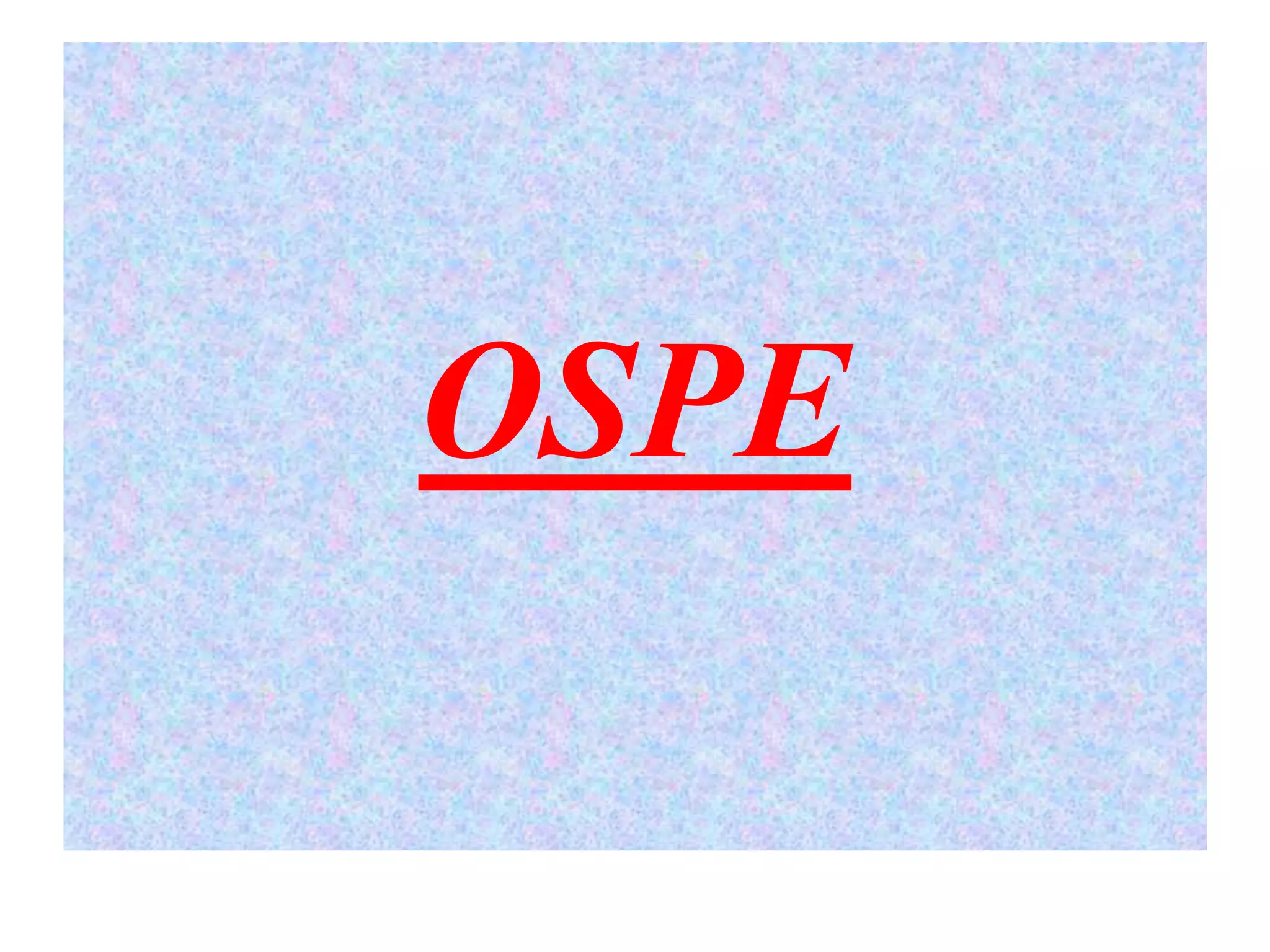 OSCE AND OSPE, DIFFERENTIAL SACALE | PPTX