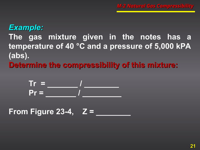 N.Gas Compressibility for gas calculations.ppt