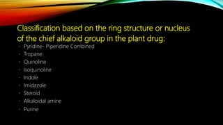 Alkaloids | PPTX | Chemistry | Science