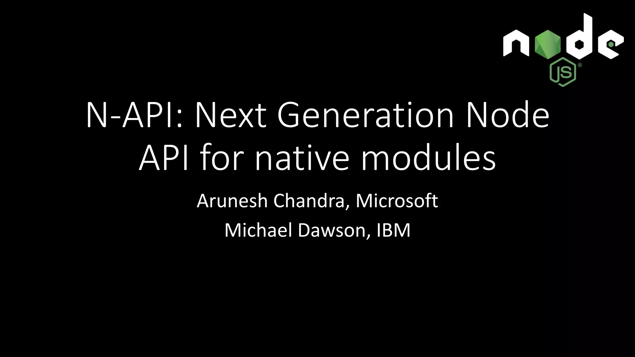 N api-node summit-2017-final | PPT