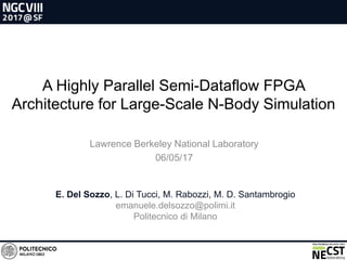 A Highly Parallel Semi-Dataflow FPGA Architecture for Large-Scale N ...
