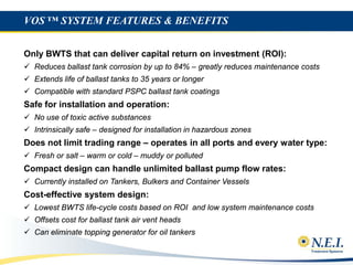 Ballast Water Treatment with VOS™ | N.E.I. Treatment Systems | PDF