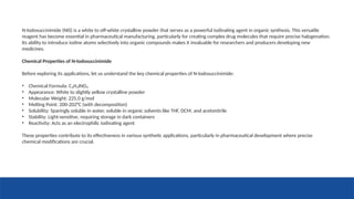 N Iodosuccinimide Driving Precision in Halogenation | PPTX