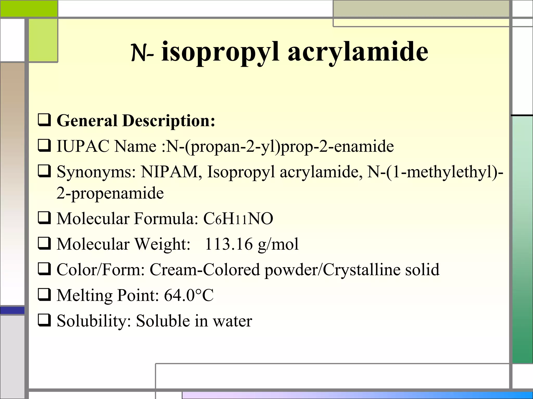 N isopropylacrylamide | PPTX
