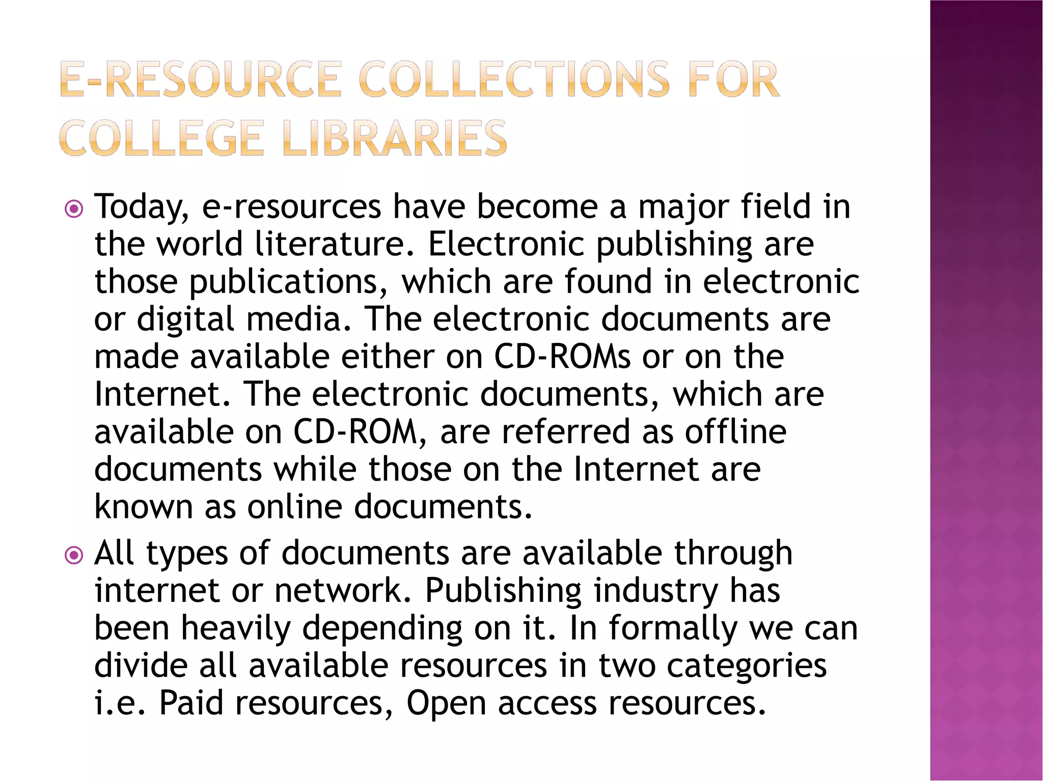 N list e-resources in the college library. a study | PPT