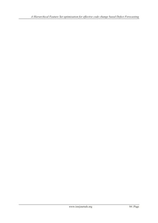 A Hierarchical Feature Set optimization for effective code change based Defect Forecasting | PDF