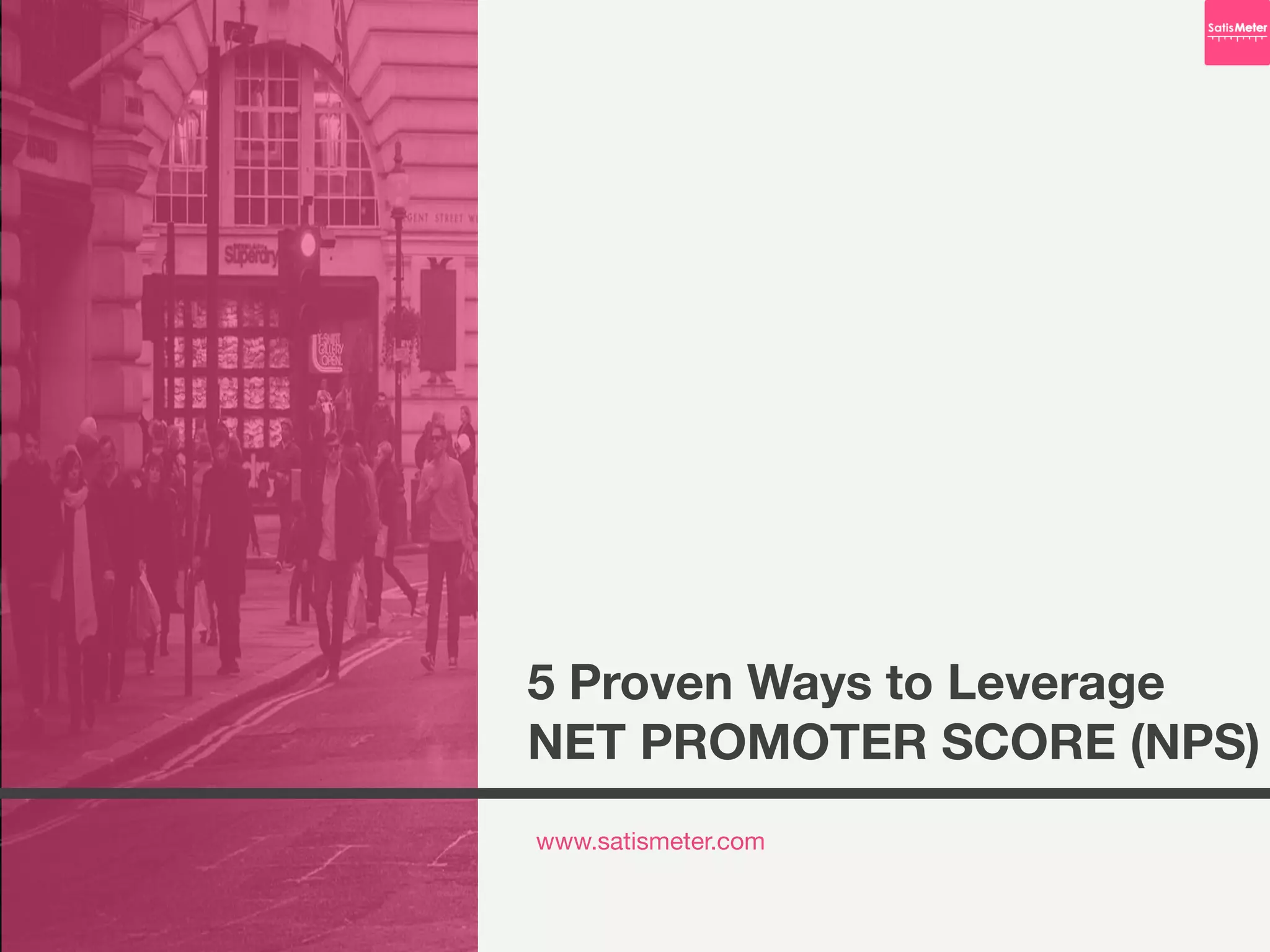 5 Proven Ways to Leverage Net Promoter Score | PPT