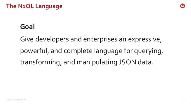 Introducing N1QL: New SQL Based Query Language for JSON