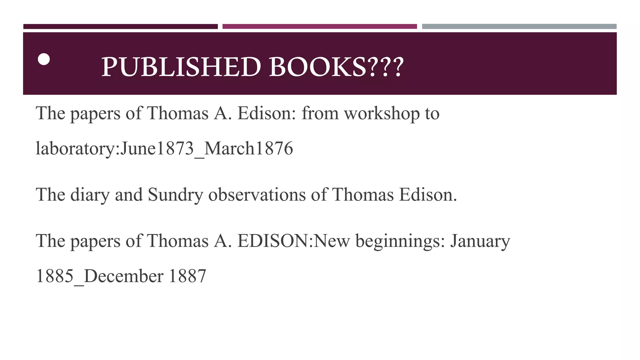 INFORMATION ABOUT THOMAS EDISON | PPTX