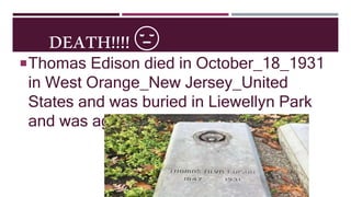 INFORMATION ABOUT THOMAS EDISON | PPTX