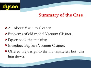 A Case Study of New Product Development on Basis of “Dyson, Hoover and bag less vacuum cleaner ...