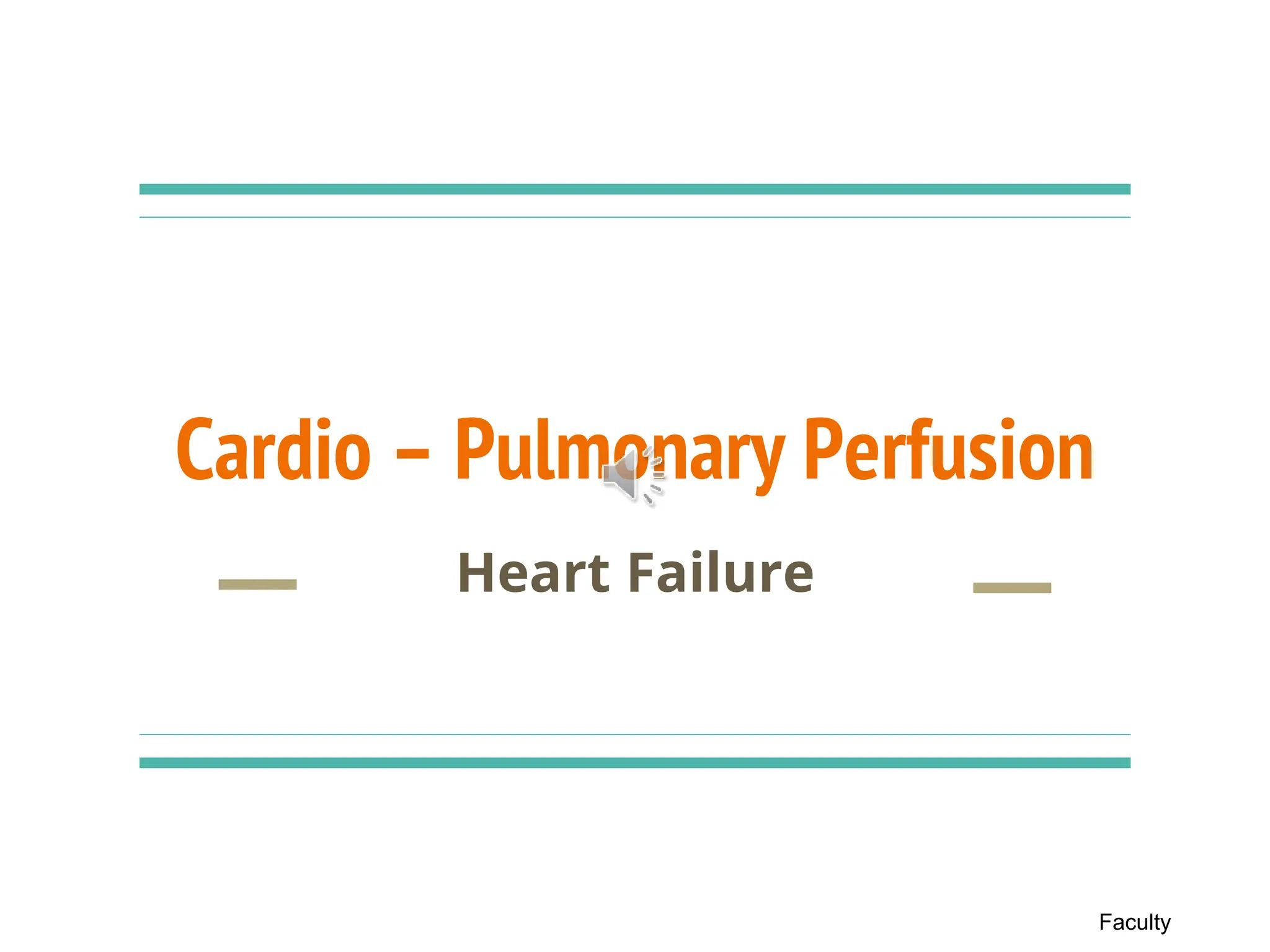 N212 Cardio Pulmonary Perfusion - Heart Failure - NBF Recording.pptx