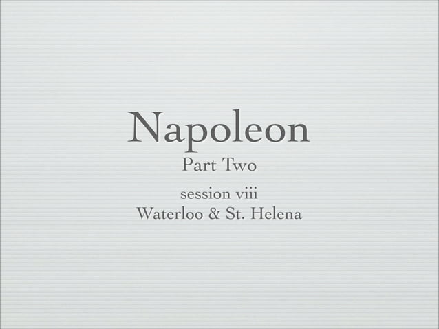 Napoleon Part 2, session viii | PPT