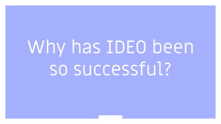 IDEO - Case Study Presentation | PPTX