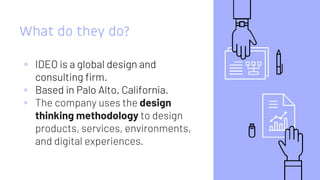 IDEO - Case Study Presentation | PPTX