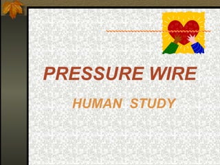 165 pressure wire | PPT | Heart and Cardiovascular Diseases | Diseases ...