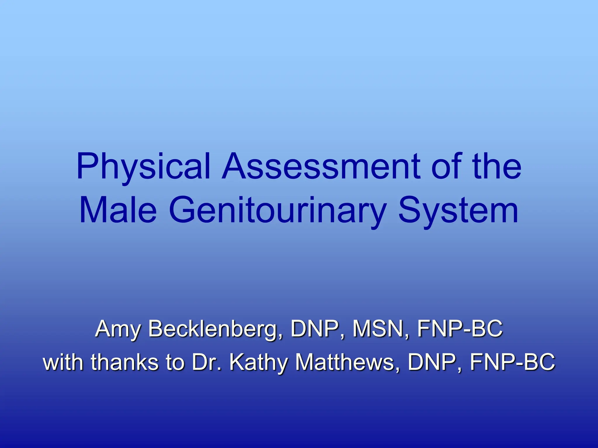 N544- Physical Assessment of the Male GU System, Anus, Rectum and ...