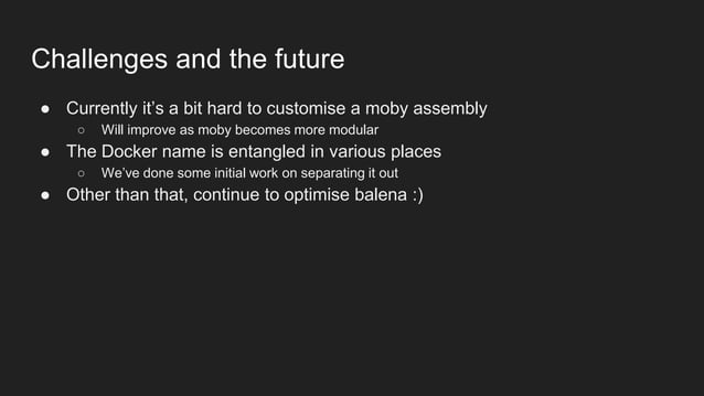 Balena: a Moby-based container engine for IoT | PPTX