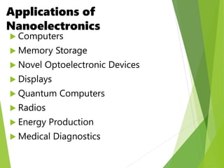 Nanoelectronics | PPTX