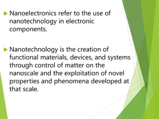 Nanoelectronics | PPTX