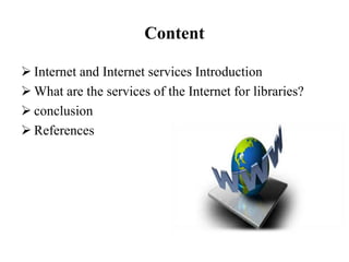 ternet Services and how to use library filed | PPT