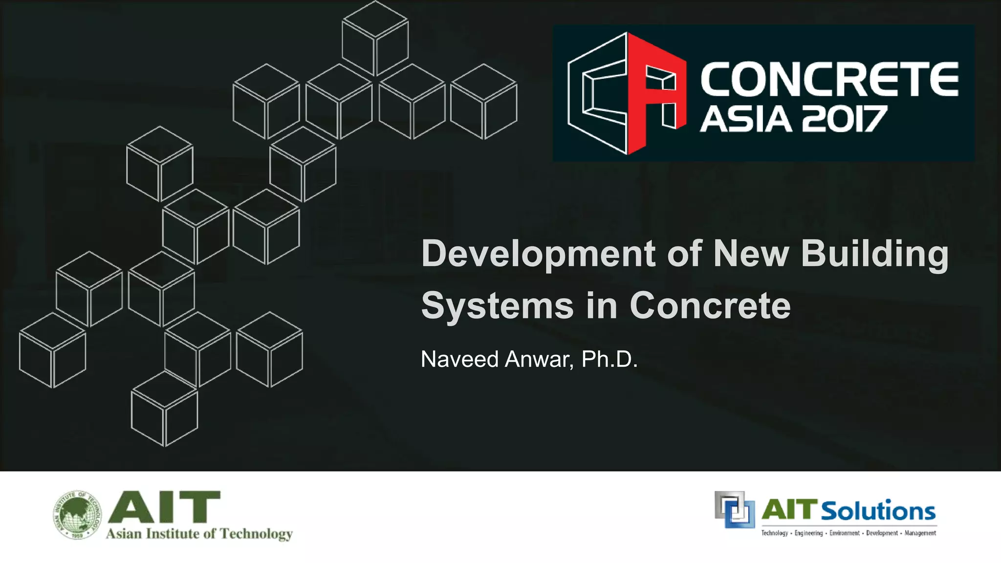 Development of New Building Systems in Concrete by Naveed Anwar | PDF