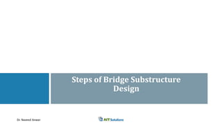 Modeling and Design of Bridge Super Structure and Sub Structure | PPT