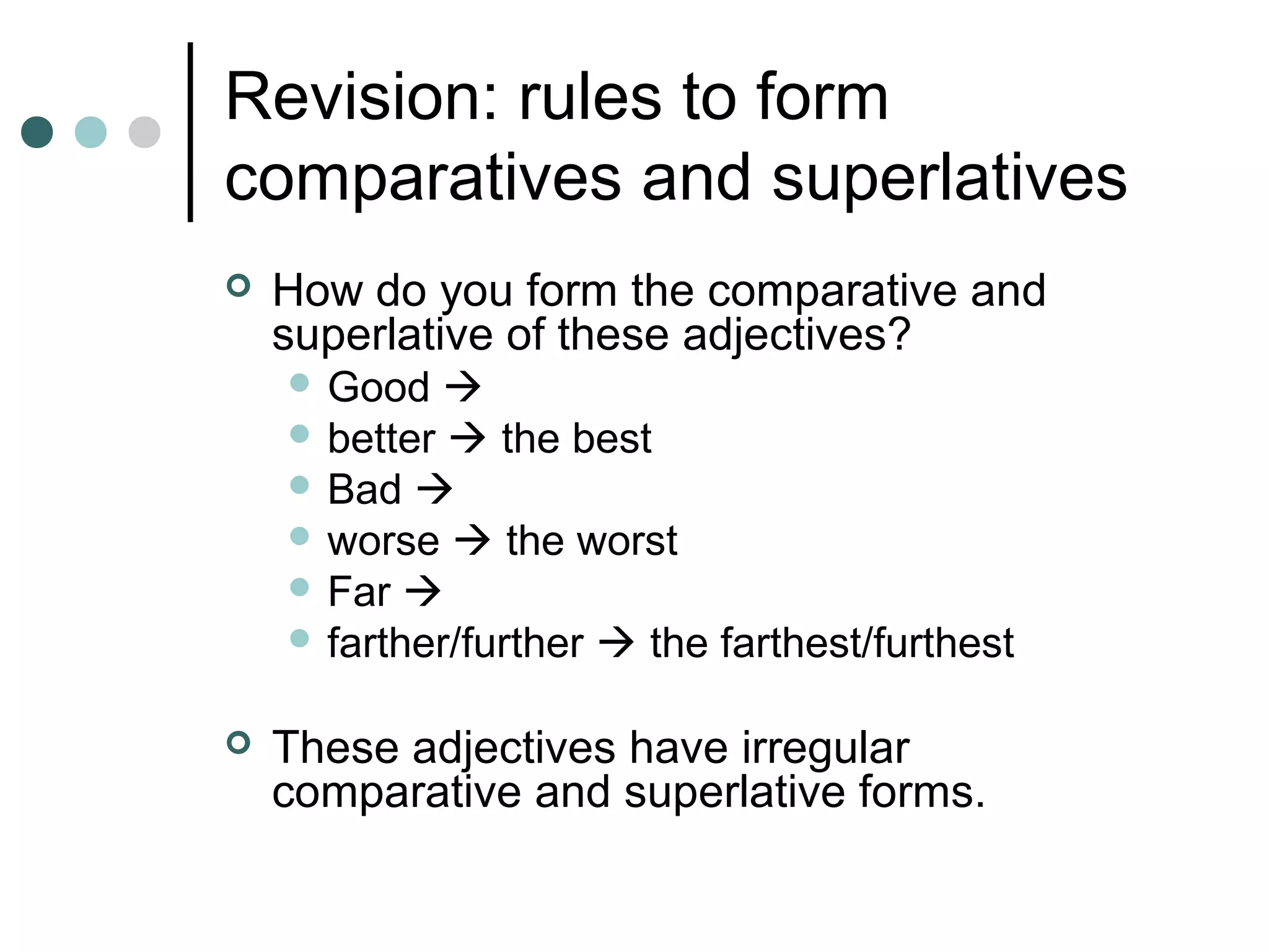 Na1 adjectives revision_rules_for_comparatives_and_superlatives | PPT