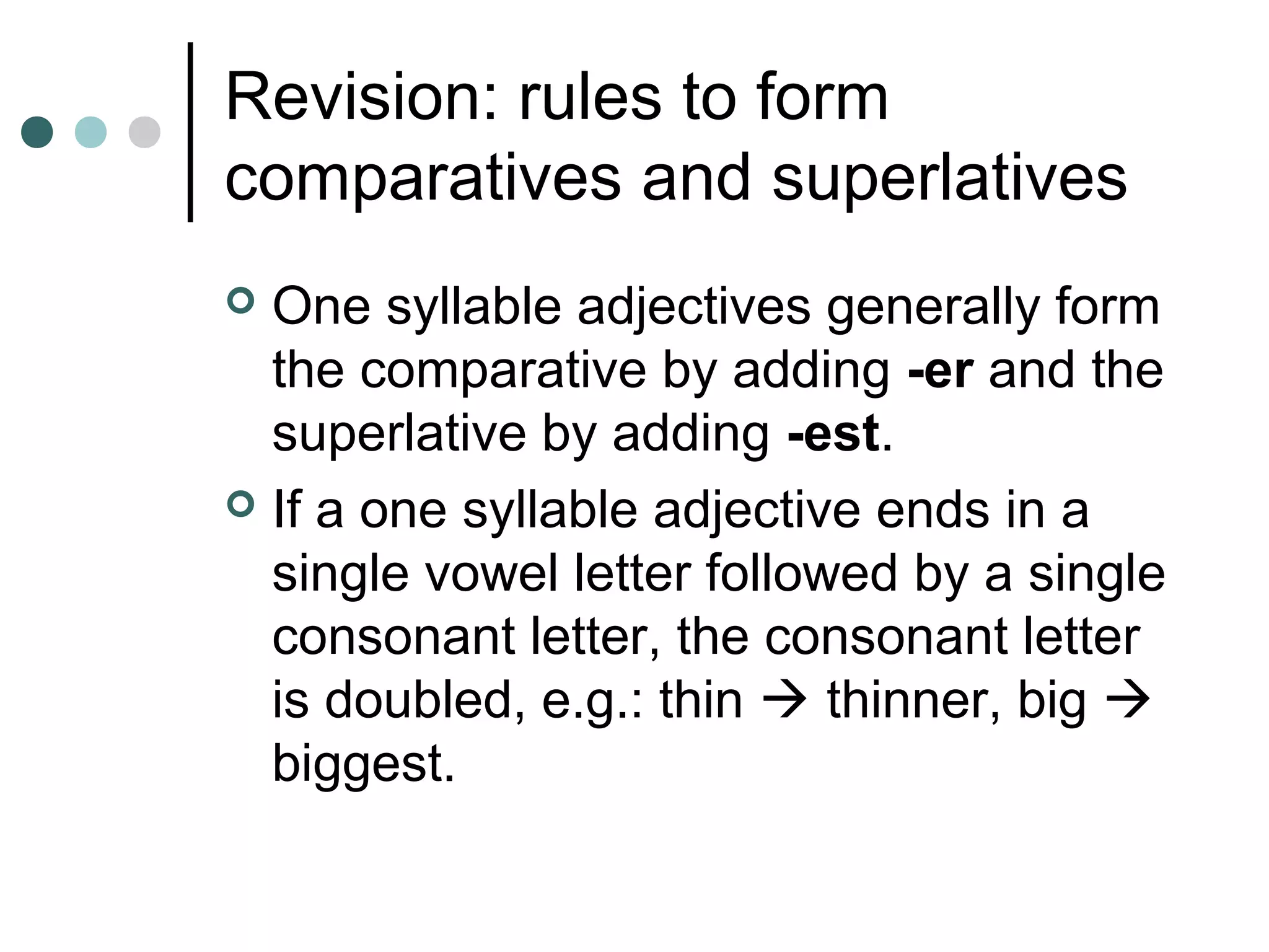 Na1 adjectives revision_rules_for_comparatives_and_superlatives | PPT