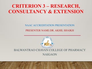 NAAC CRITERIA 3 EXPLANATION. COLLEGE ACCREDITATION | PPTX