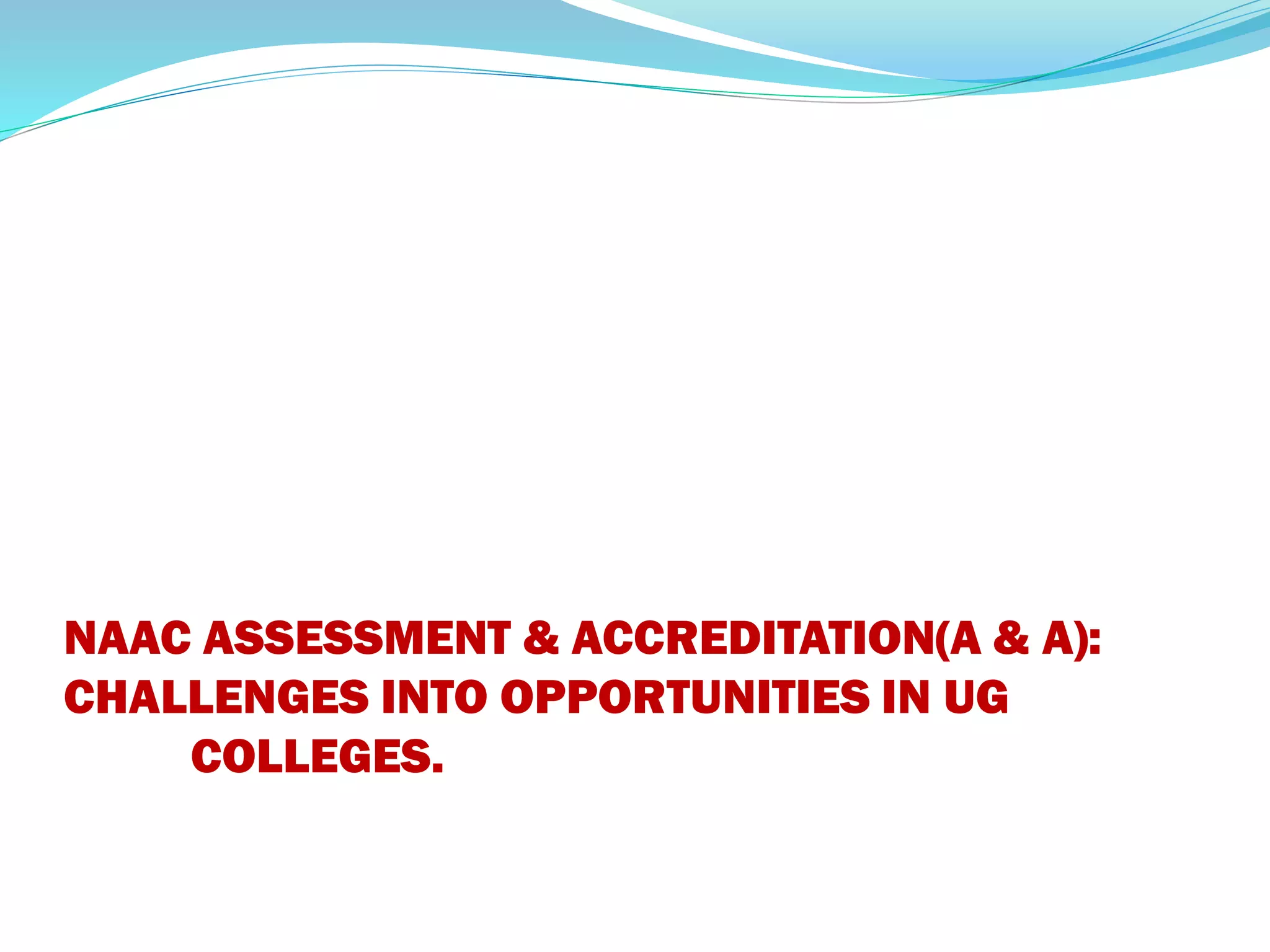 NAAC ASSESSMENT & ACCREDITATION.pdf